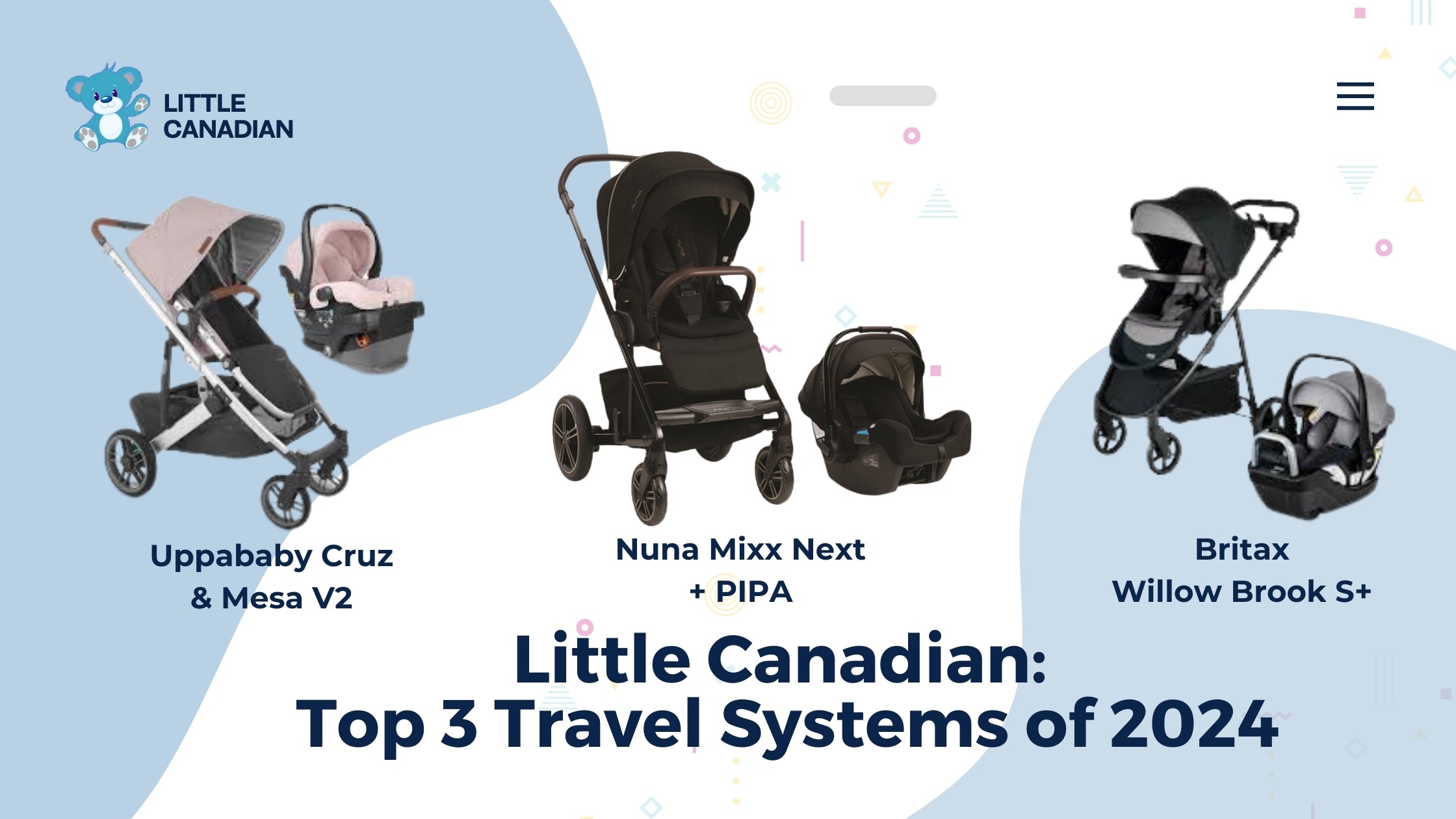 Our Top 3 Travel Systems for 2025: – Little Canadian