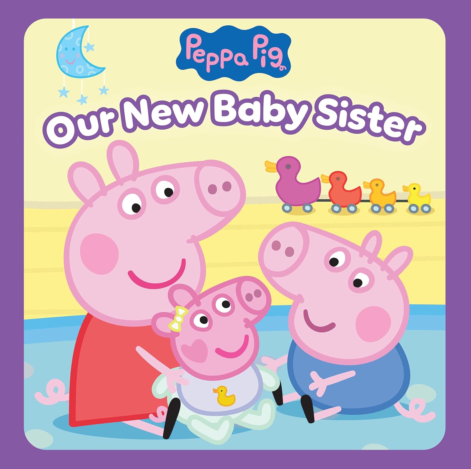 Peppa Pig: Our New Baby Sister - Hardcover – Little Canadian