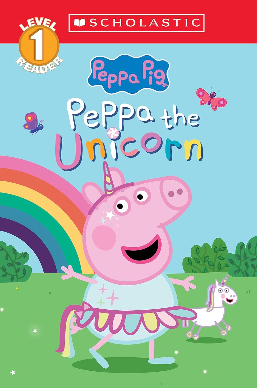 Peppa the Unicorn (Peppa Pig: Scholastic Level 1 Reader #14) – Little Canadian