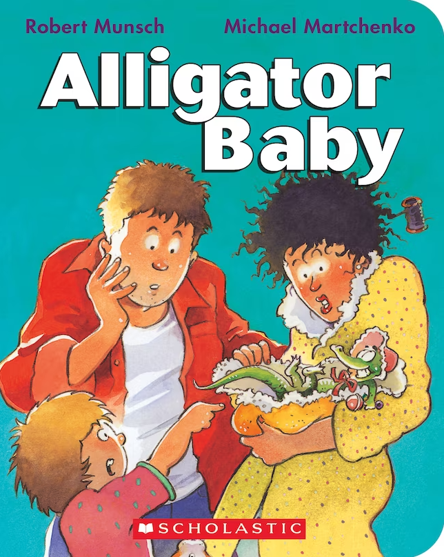 Alligator Baby By Robert Munsch (Board Book) – Little Canadian